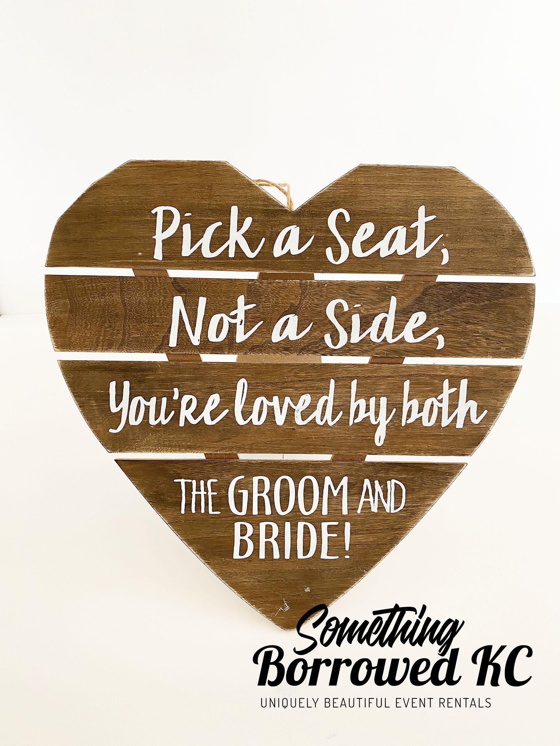 Pick A Seat Not A Side Sign – $5 | Something Borrowed KC